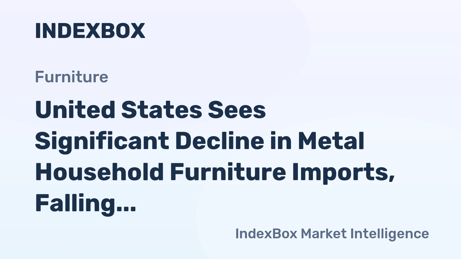 United States Sees Significant Decline in Metal Household Furniture Imports, Falling to $4.4B in 2023