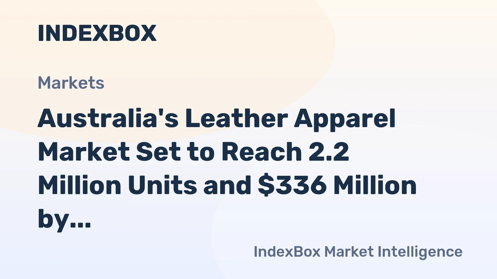 Australia's Leather Apparel Market Set to Reach 2.2 Million Units and $336 Million by 2035