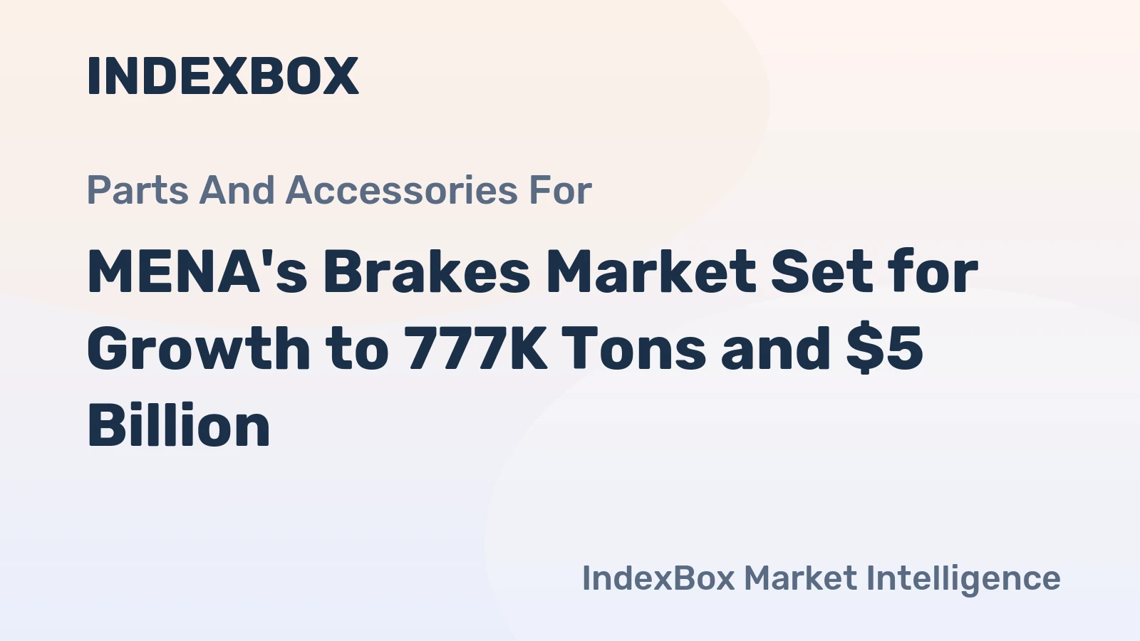 MENA's Brakes Market Set for Growth to 777K Tons and $5 Billion