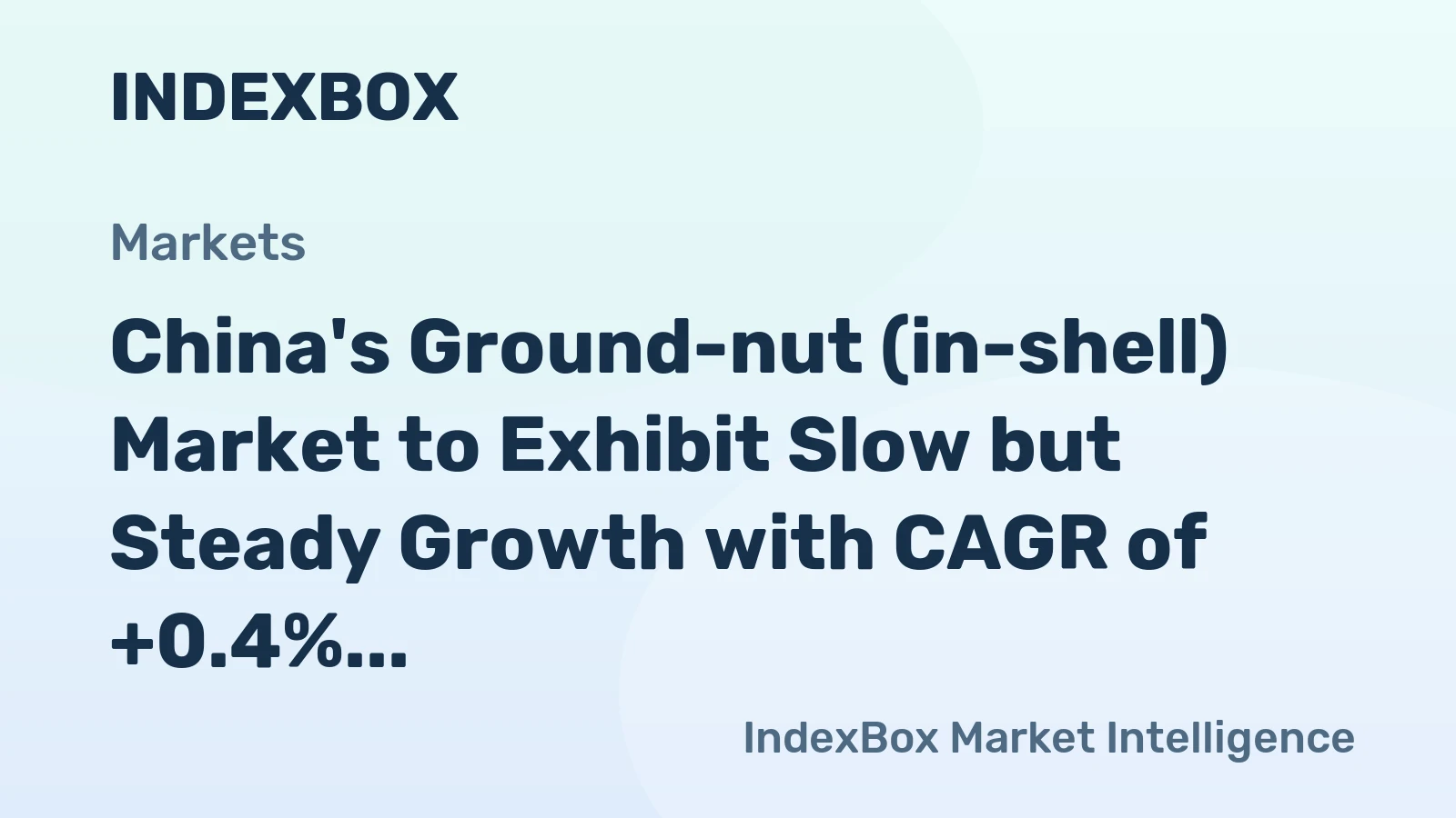 China's Ground-nut (in-shell) Market to Exhibit Slow but Steady Growth with CAGR of +0.4%