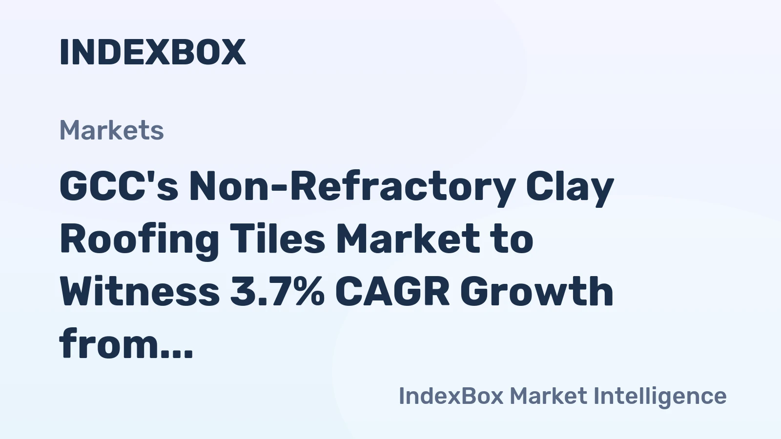 GCC's Non-Refractory Clay Roofing Tiles Market to Witness 3.7% CAGR Growth from 2024 to 2035, Reaching $243M