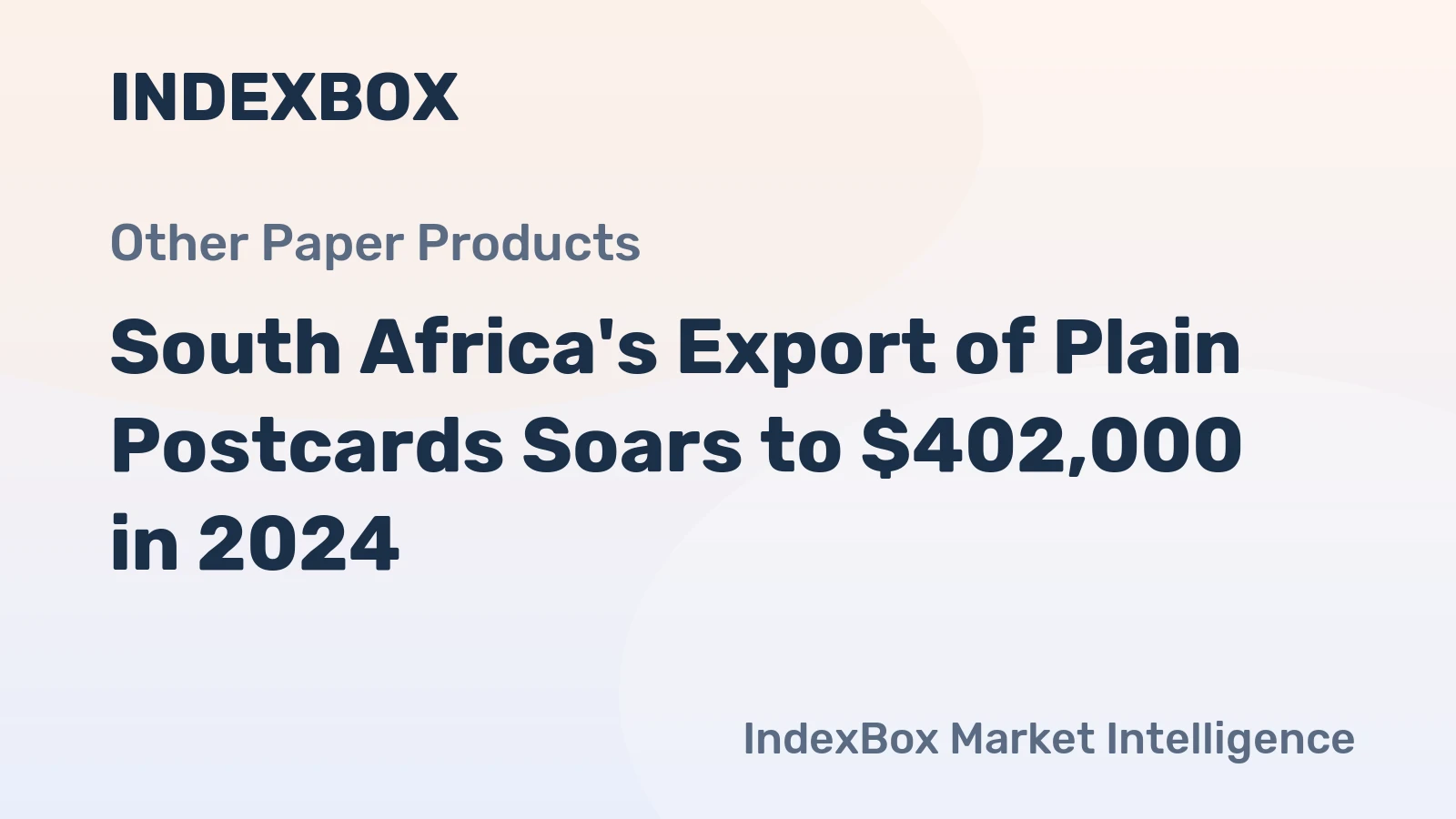 South Africa's Export of Plain Postcards Soars to $402,000 in 2024