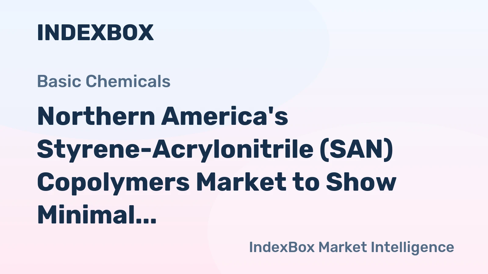 Northern America's Styrene-Acrylonitrile (SAN) Copolymers Market to Show Minimal Growth with CAGR of +0.5% from 2024 to 2035