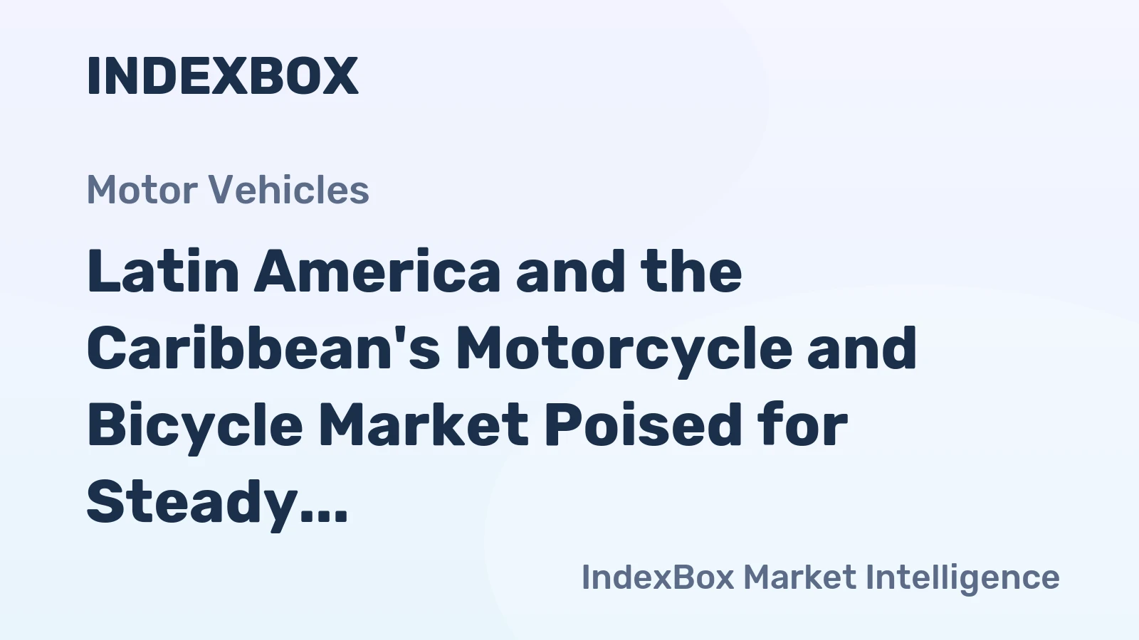 Latin America and the Caribbean's Motorcycle and Bicycle Market Poised for Steady Growth With 2.3% Volume CAGR