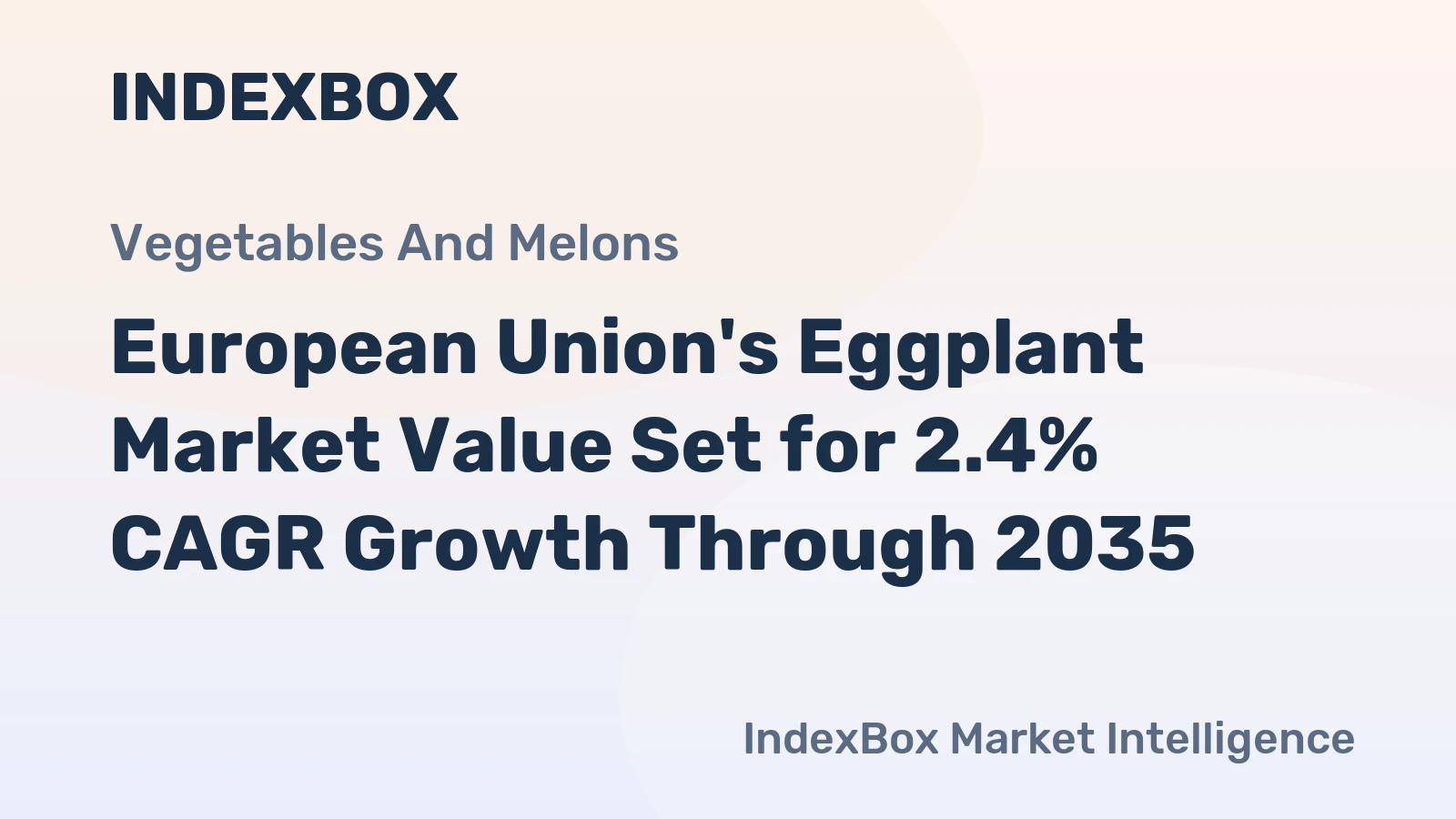 European Union's Eggplant Market Value Set for 2.4% CAGR Growth Through 2035