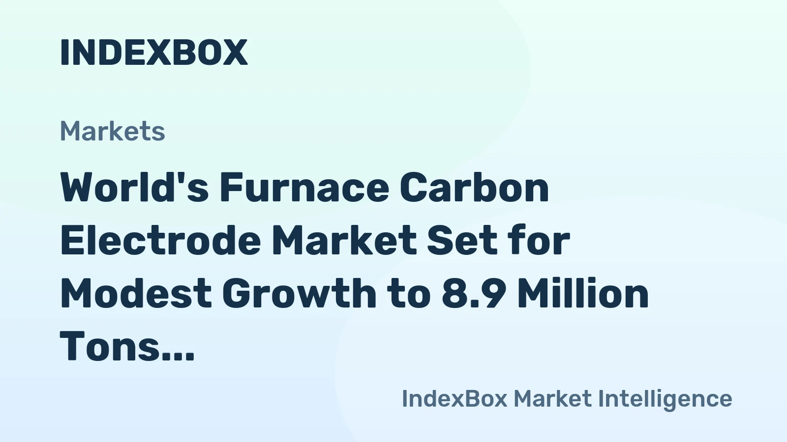 World's Furnace Carbon Electrode Market Set for Modest Growth to 8.9 Million Tons in Volume and $35.8 Billion in Value by 2035
