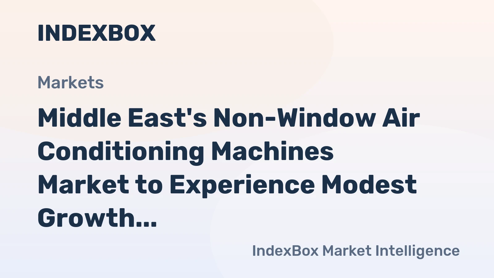 Middle East's Non-Window Air Conditioning Machines Market to Experience Modest Growth with CAGR of +1.6%