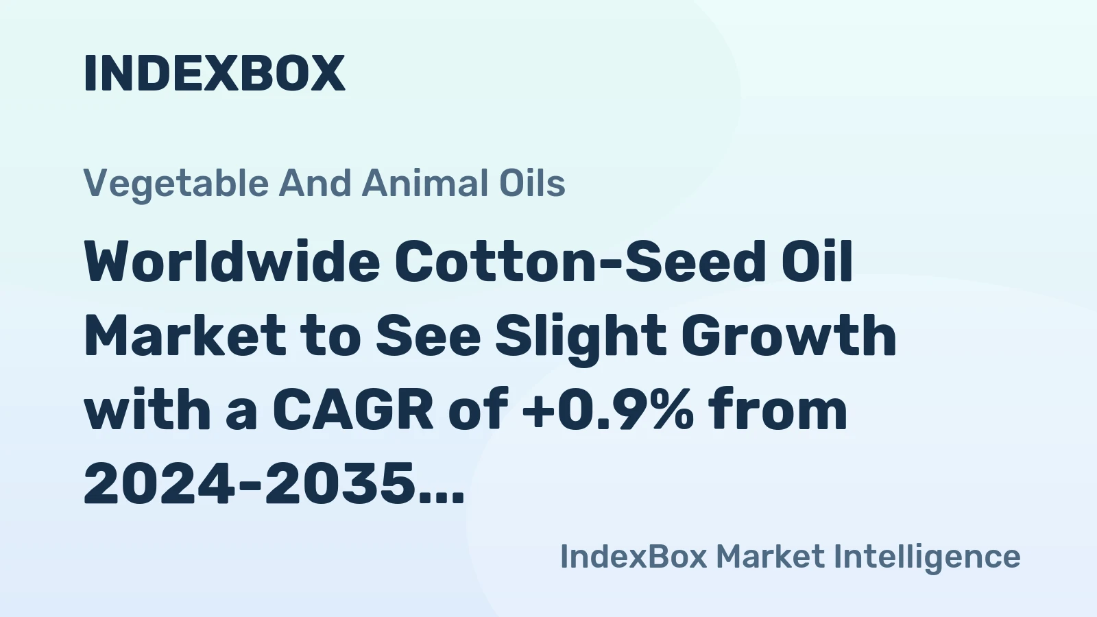 Worldwide Cotton-Seed Oil Market to See Slight Growth with a CAGR of +0.9% from 2024-2035