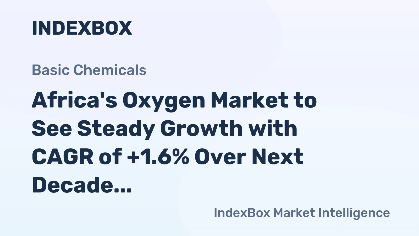 Africa's Oxygen Market to See Steady Growth with CAGR of +1.6% Over Next Decade