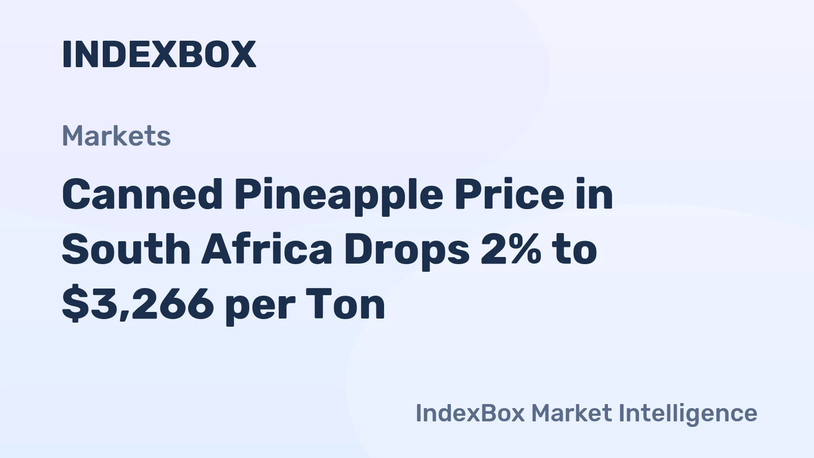 Canned Pineapple Price in South Africa Drops 2% to $3,266 per Ton