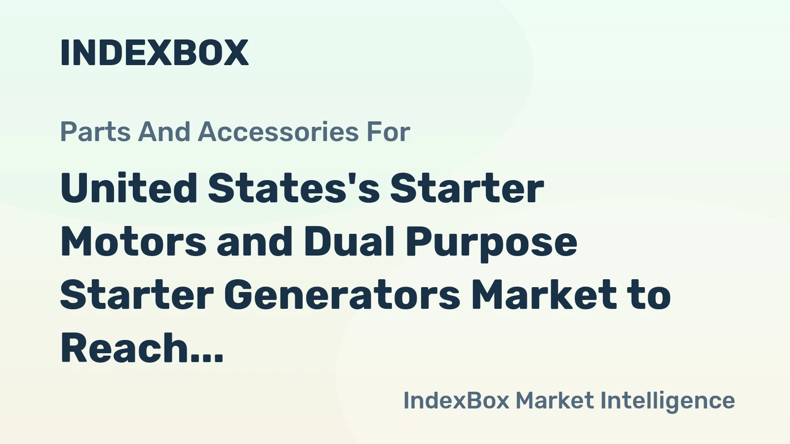 United States's Starter Motors and Dual Purpose Starter Generators Market to Reach 132M Units and $9.2B by 2035 with 3.7% CAGR