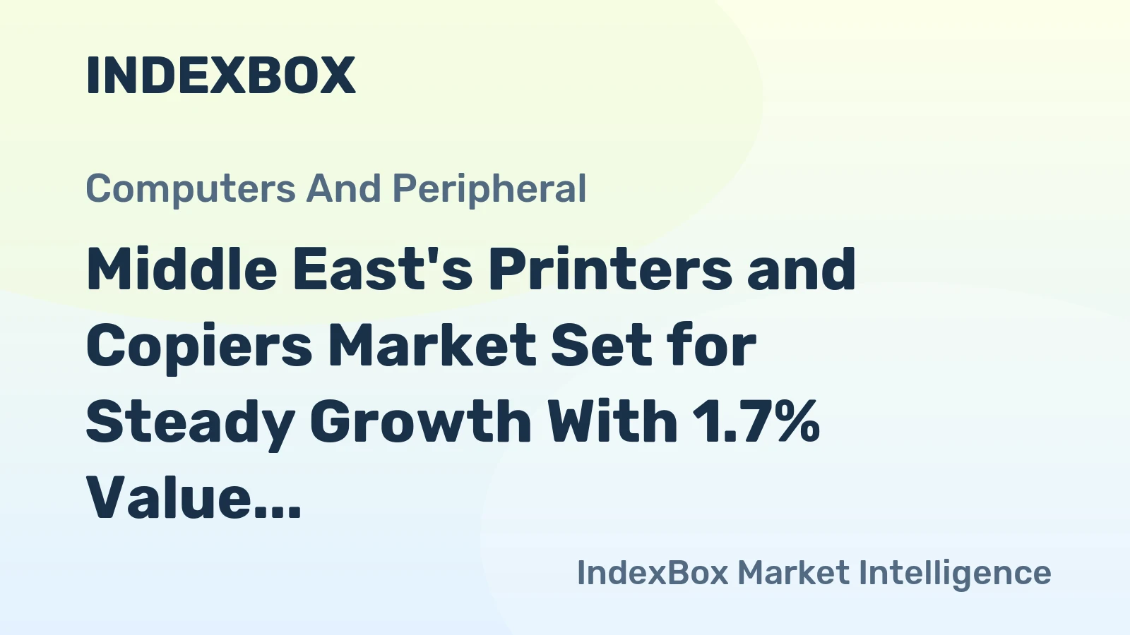 Middle East's Printers and Copiers Market Set for Steady Growth With 1.7% Value CAGR