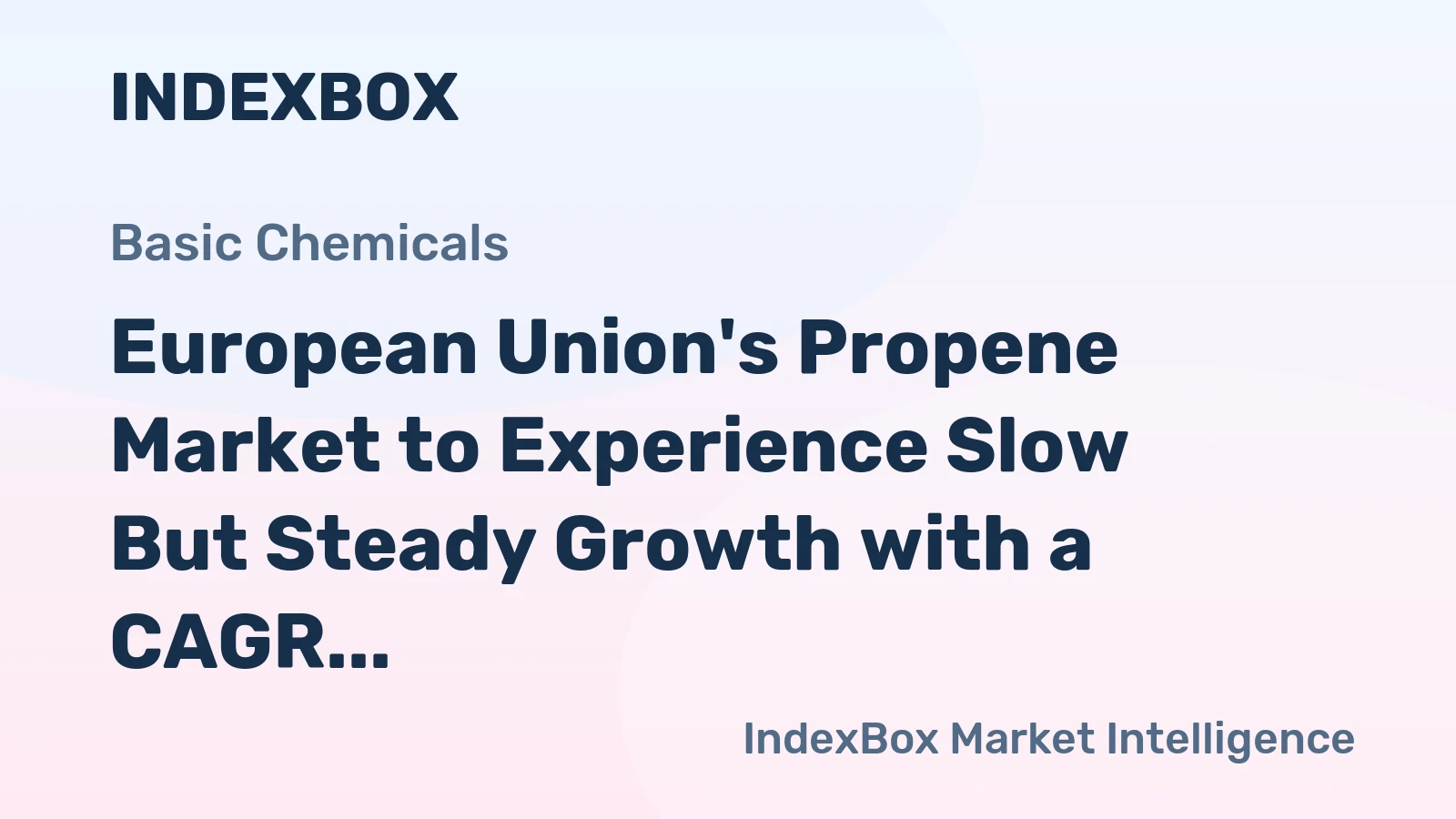 European Union's Propene Market to Experience Slow But Steady Growth with a CAGR of +0.8% from 2024 to 2035