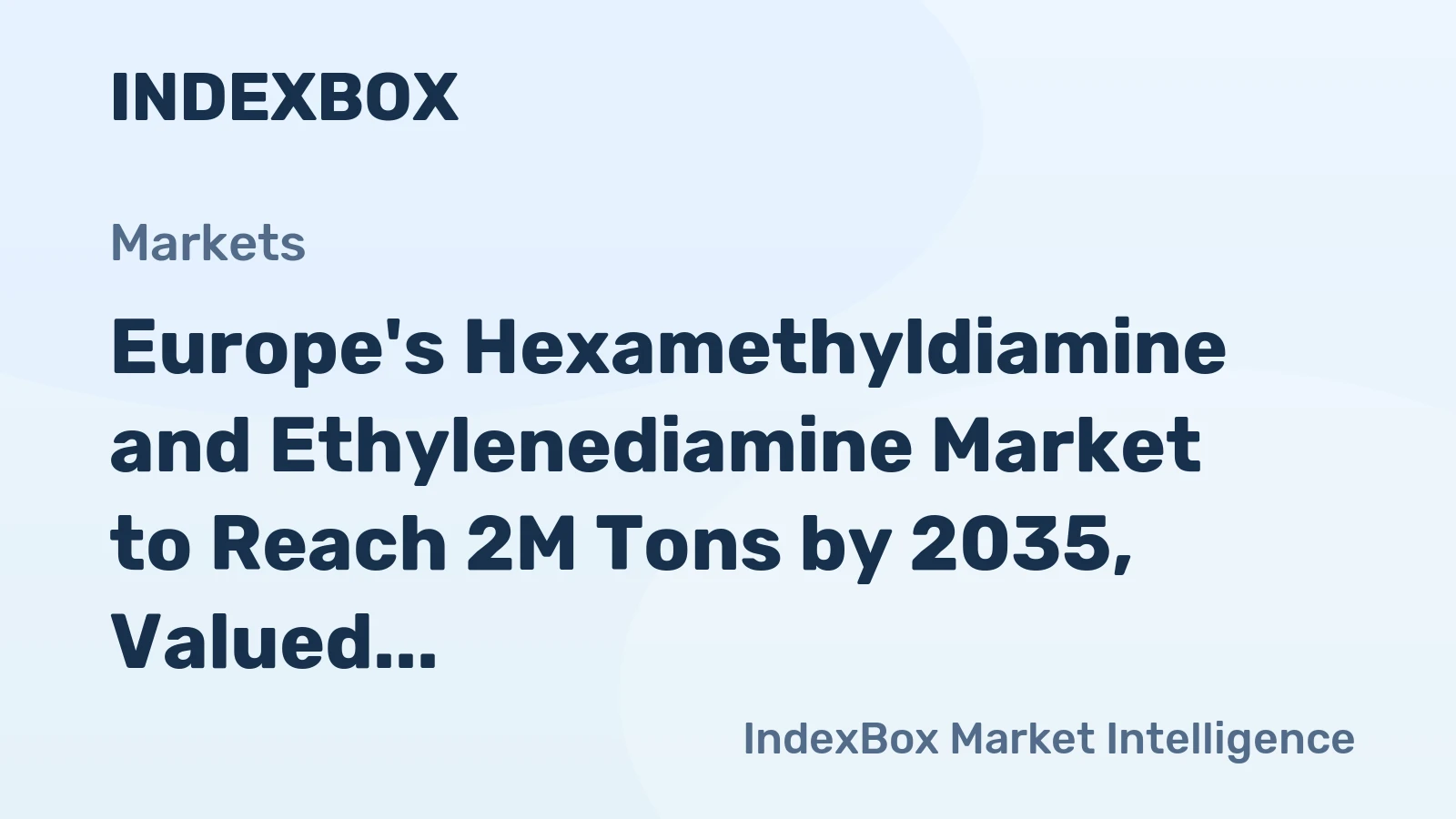 Europe's Hexamethyldiamine and Ethylenediamine Market to Reach 2M Tons by 2035, Valued at $7.1B