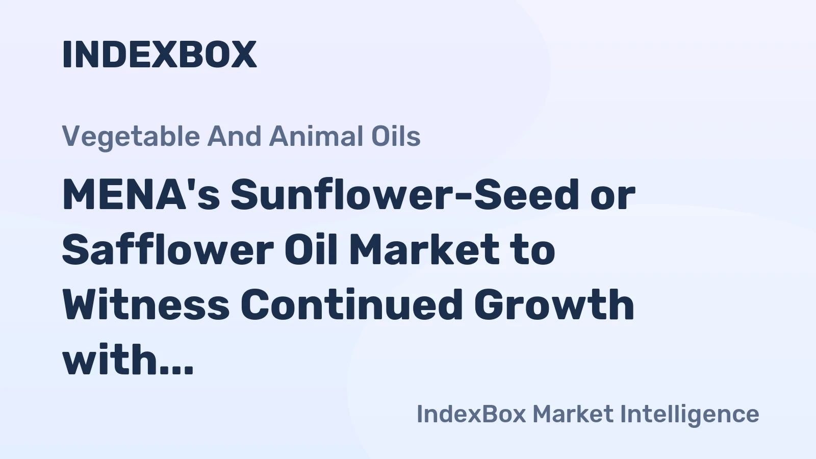 MENA's Sunflower-Seed or Safflower Oil Market to Witness Continued Growth with +1.0% CAGR