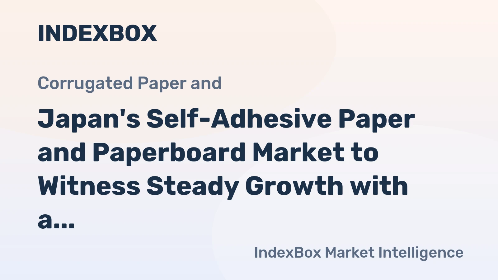 Japan's Self-Adhesive Paper and Paperboard Market to Witness Steady Growth with a CAGR of +1.6%, Reaching $3.1B by 2035
