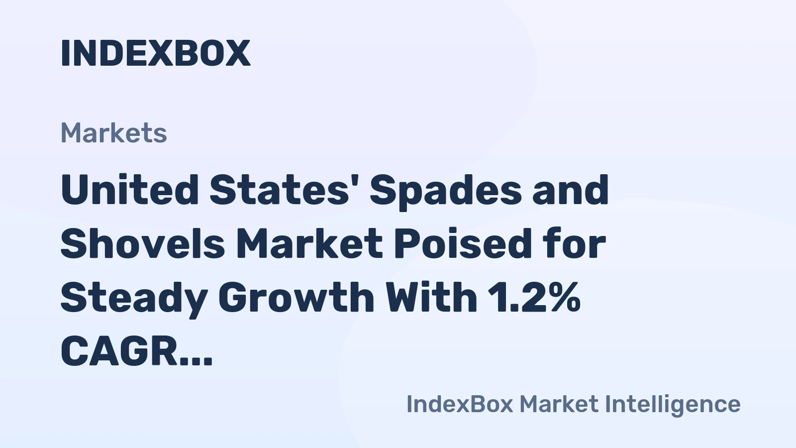 United States' Spades and Shovels Market Poised for Steady Growth With 1.2% CAGR Through 2035