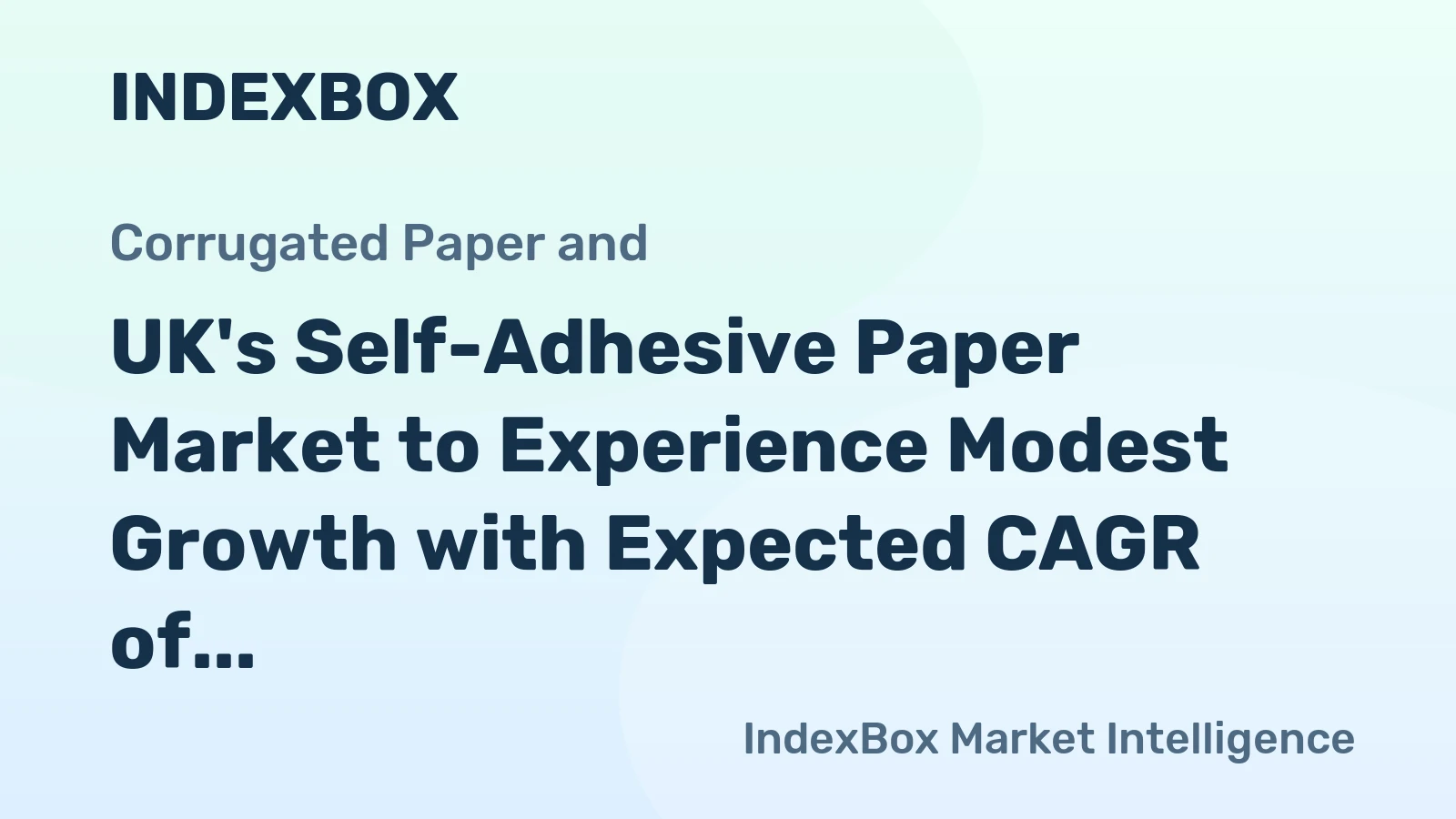 UK's Self-Adhesive Paper Market to Experience Modest Growth with Expected CAGR of +0.8% from 2024 to 2035