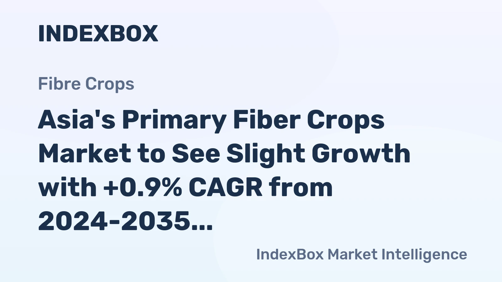 Asia's Primary Fiber Crops Market to See Slight Growth with +0.9% CAGR from 2024-2035