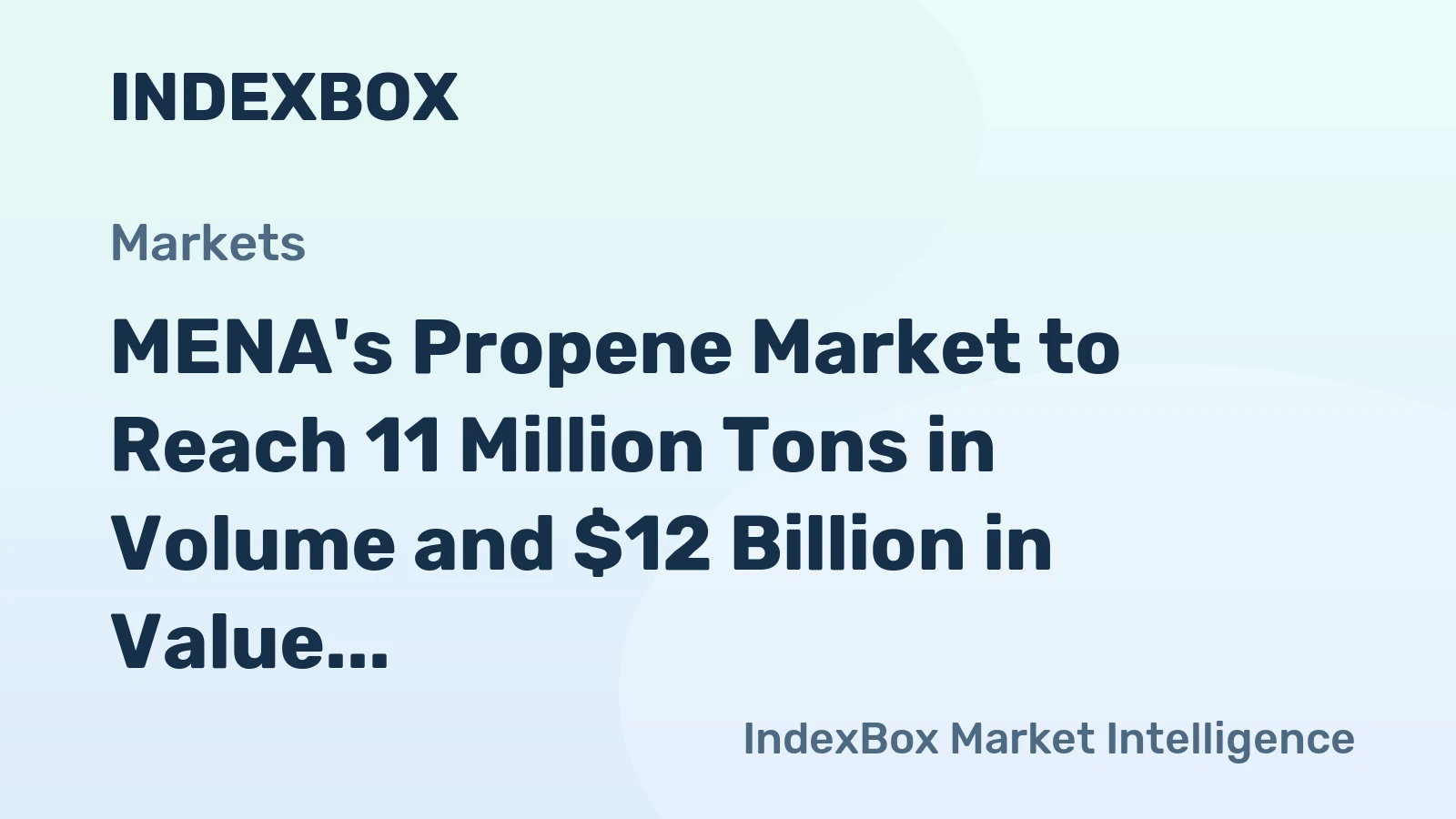 MENA's Propene Market to Reach 11 Million Tons in Volume and $12 Billion in Value by 2035