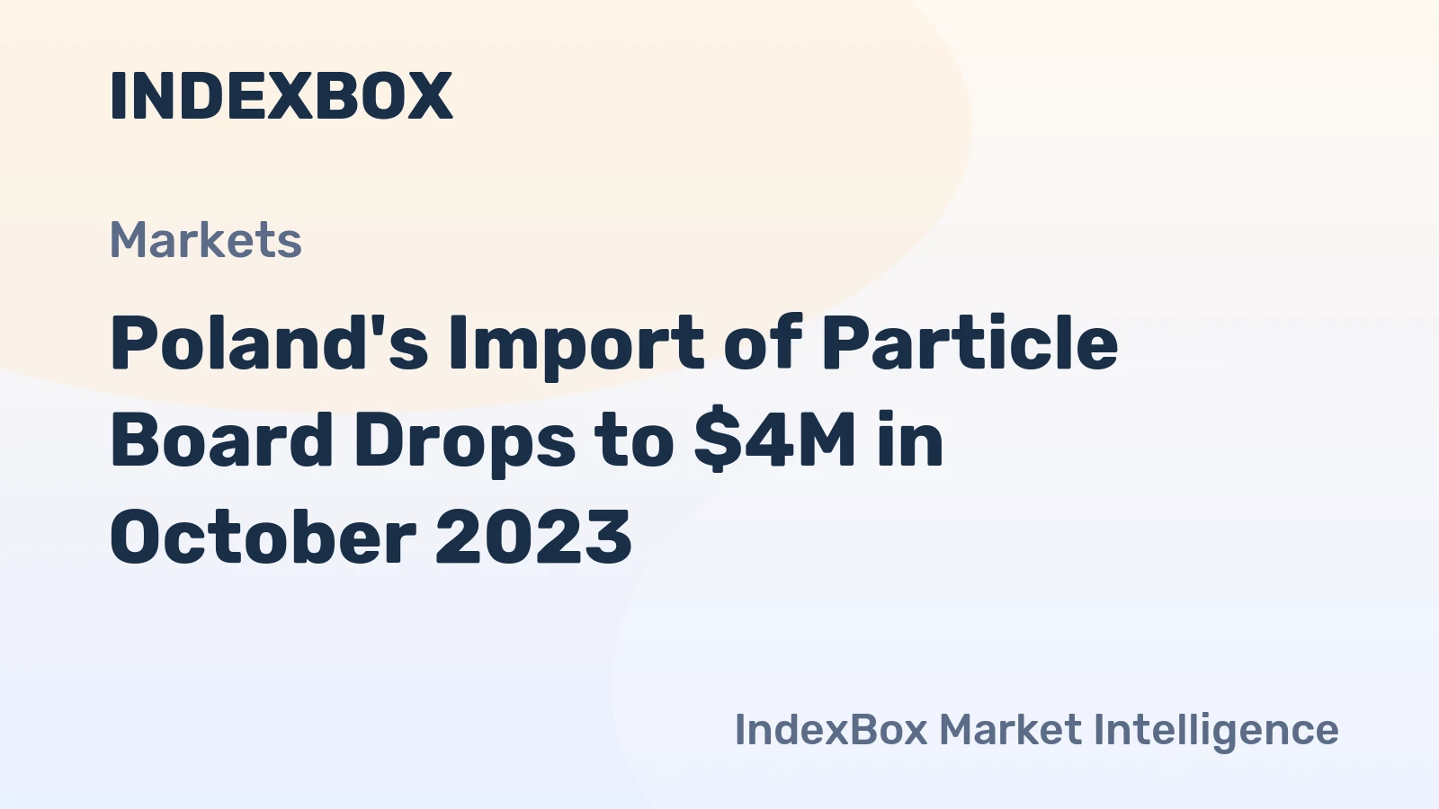 Poland's Import of Particle Board Drops to $4M in October 2023