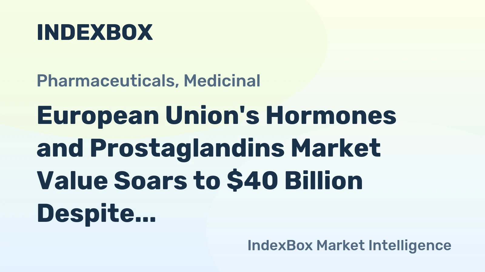 European Union's Hormones and Prostaglandins Market Value Soars to $40 Billion Despite Volume Decline