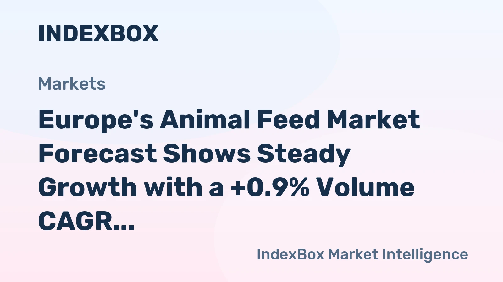 Europe's Animal Feed Market Forecast Shows Steady Growth with a +0.9% Volume CAGR Through 2035