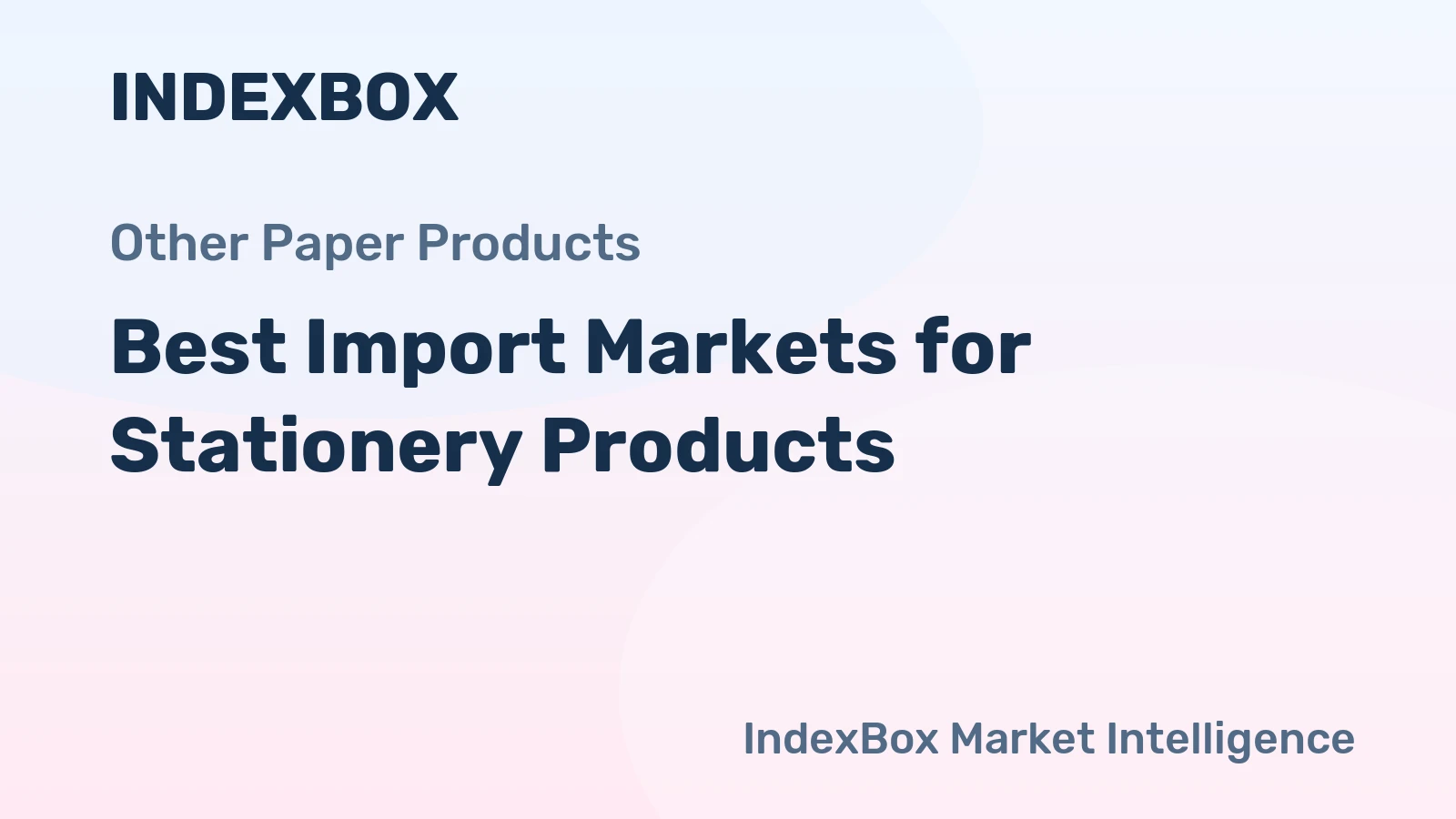 Best Import Markets for Stationery Products