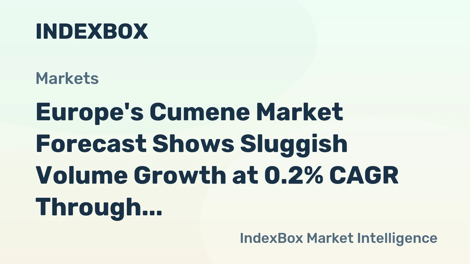 Europe's Cumene Market Forecast Shows Sluggish Volume Growth at 0.2% CAGR Through 2035