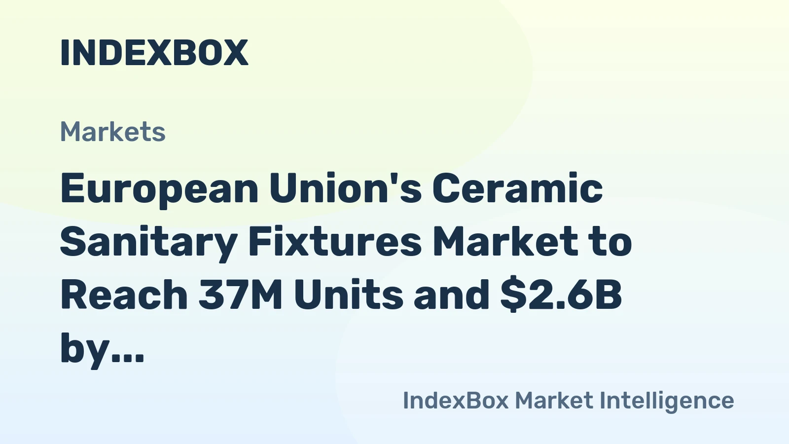 European Union's Ceramic Sanitary Fixtures Market to Reach 37M Units and $2.6B by 2035