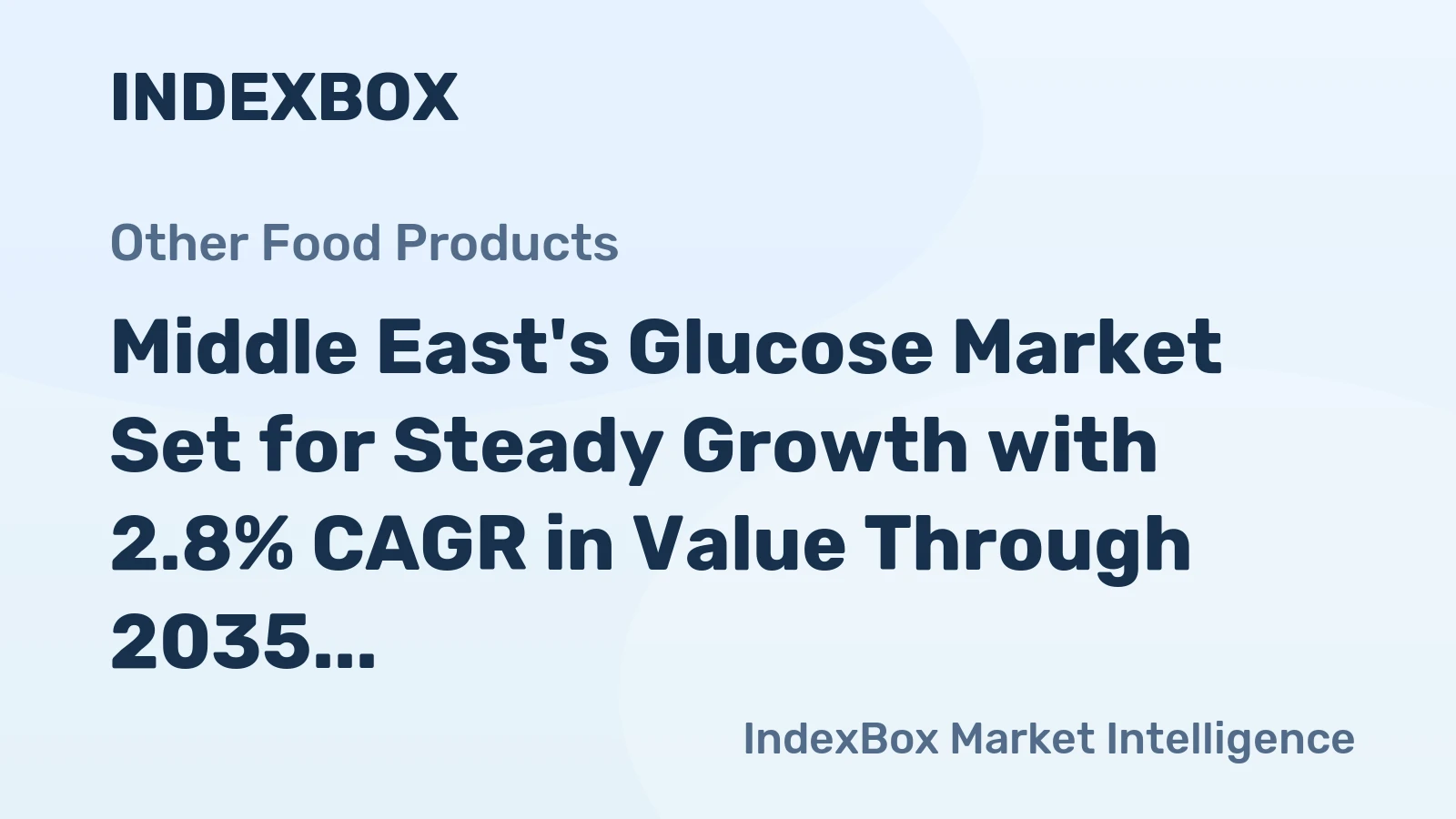 Middle East's Glucose Market Set for Steady Growth with 2.8% CAGR in Value Through 2035