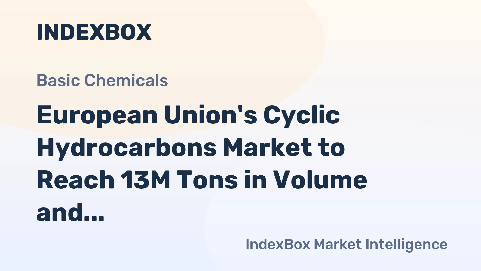 European Union's Cyclic Hydrocarbons Market to Reach 13M Tons in Volume and $17.8B in Value by 2035