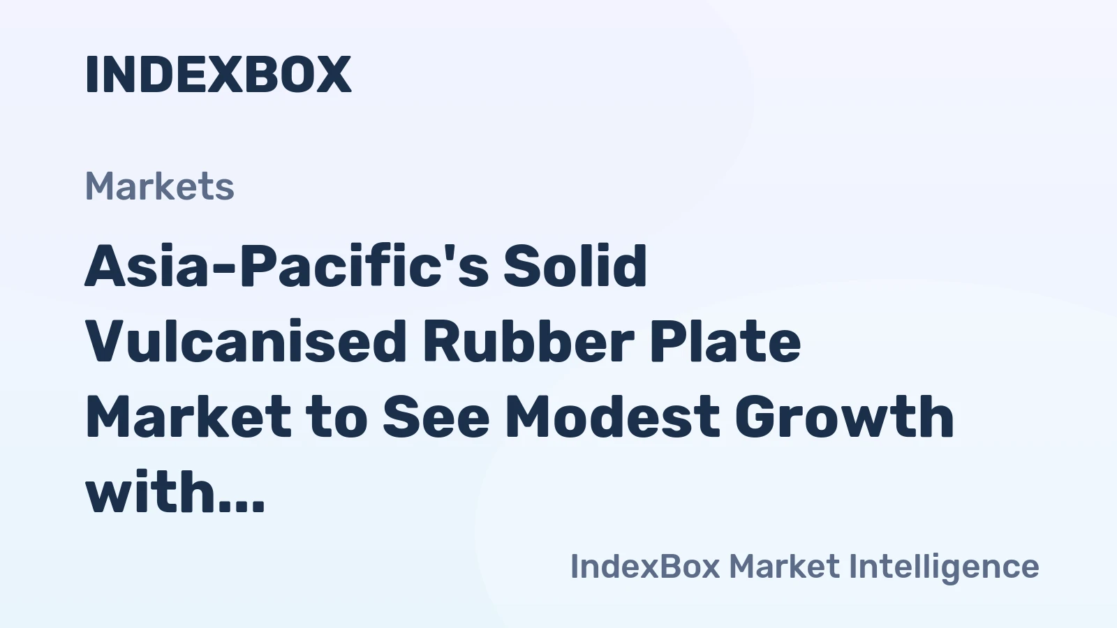 Asia-Pacific's Solid Vulcanised Rubber Plate Market to See Modest Growth with a CAGR of +0.7% Through 2035