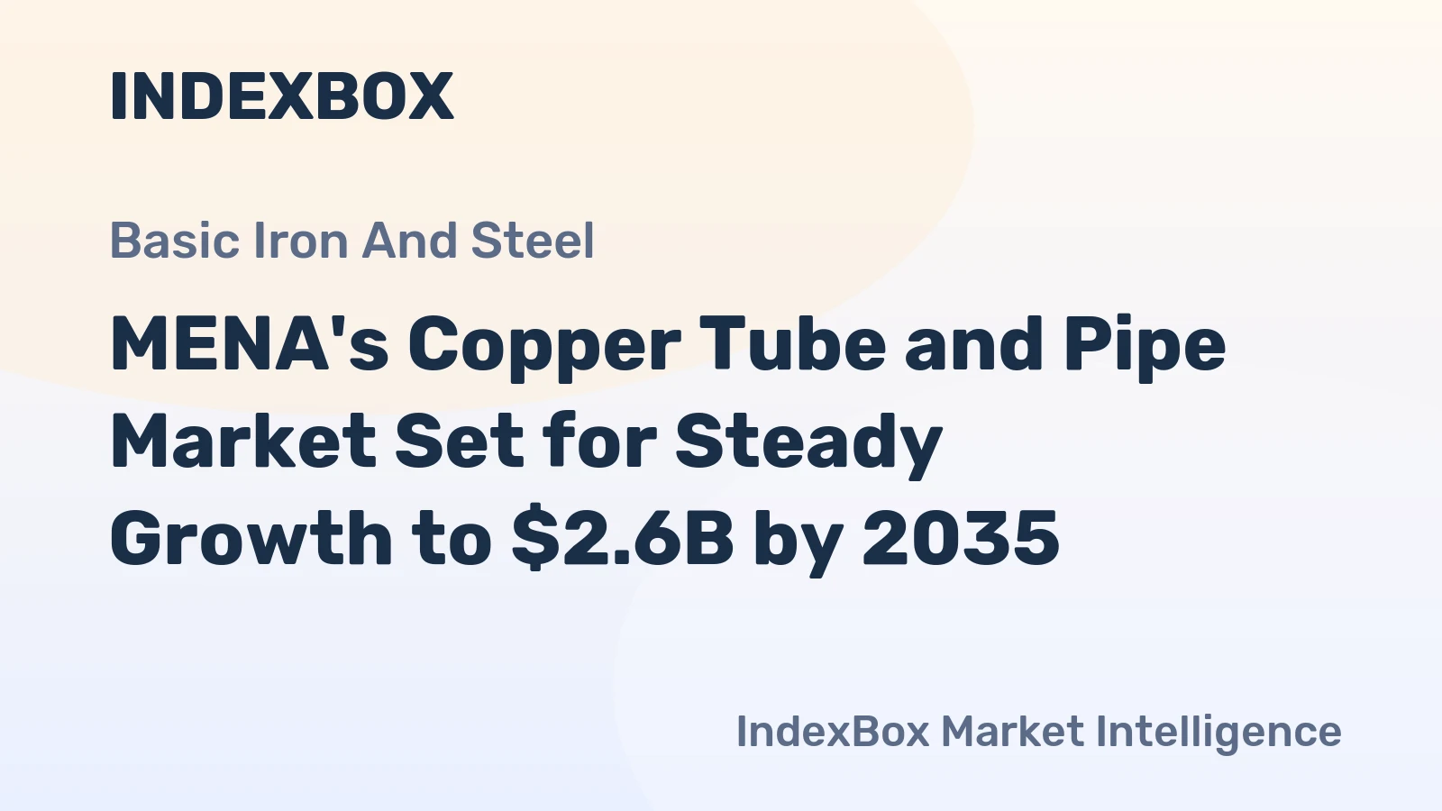 MENA's Copper Tube and Pipe Market Set for Steady Growth to $2.6B by 2035