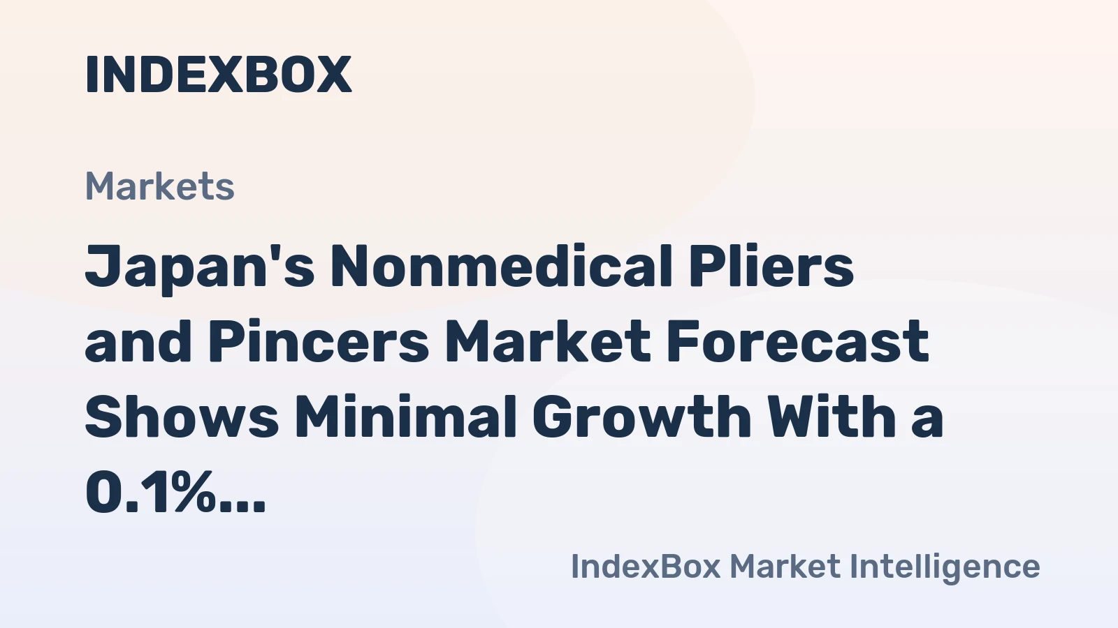 Japan's Nonmedical Pliers and Pincers Market Forecast Shows Minimal Growth With a 0.1% Volume CAGR