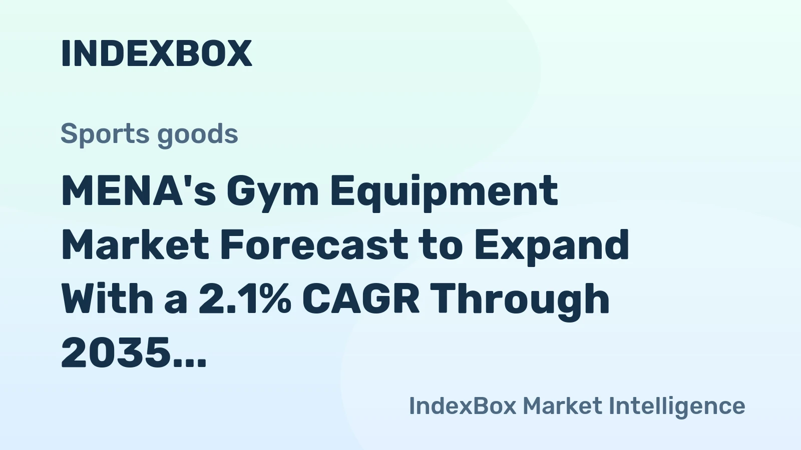 MENA's Gym Equipment Market Forecast to Expand With a 2.1% CAGR Through 2035