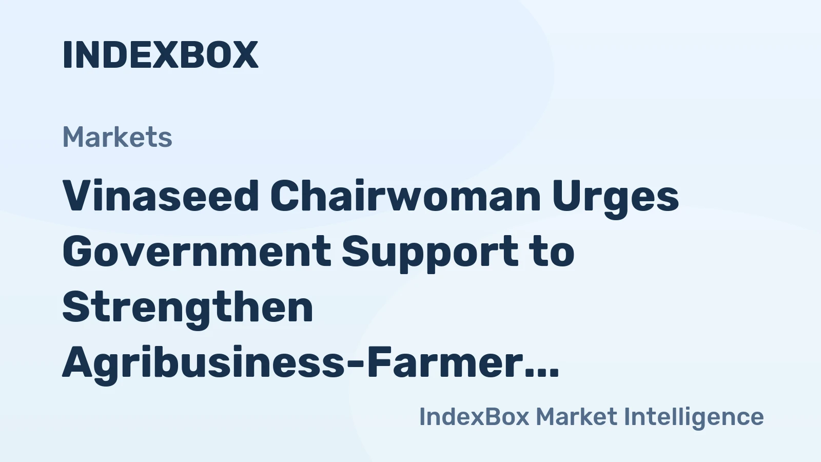 Vinaseed Chairwoman Urges Government Support to Strengthen Agribusiness-Farmer Links