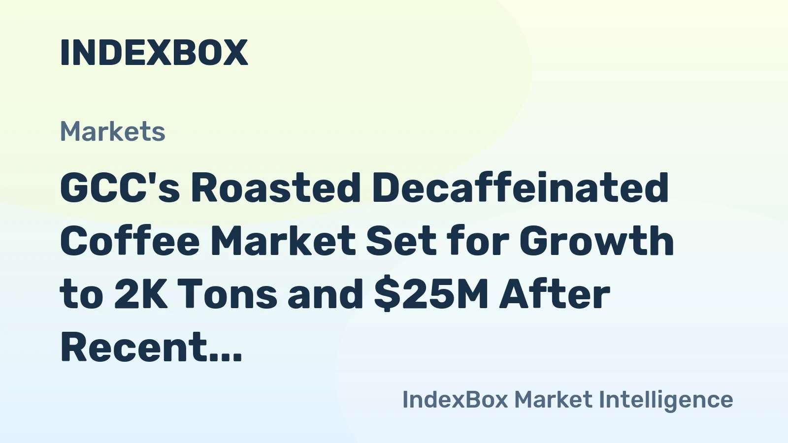 GCC's Roasted Decaffeinated Coffee Market Set for Growth to 2K Tons and $25M After Recent Contraction