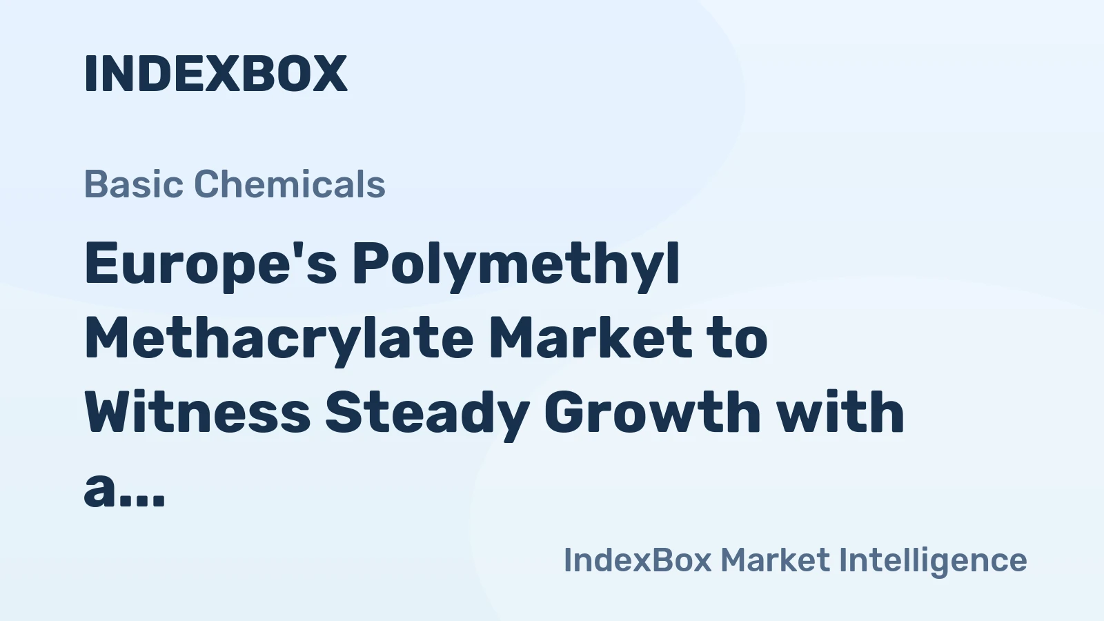Europe's Polymethyl Methacrylate Market to Witness Steady Growth with a CAGR of +2.0% by 2035