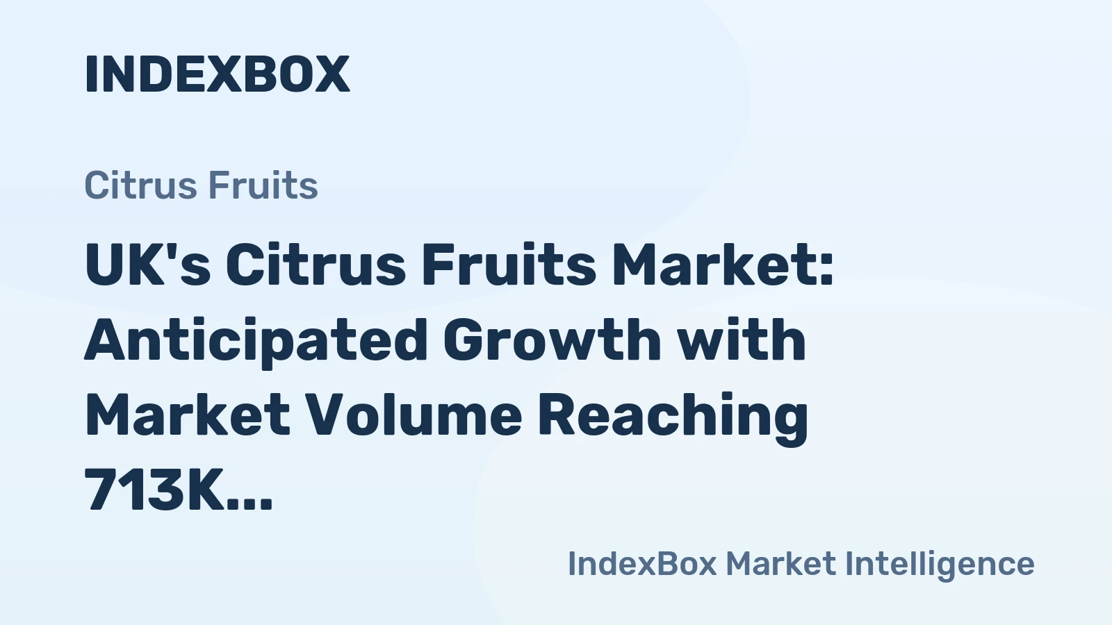 UK's Citrus Fruits Market: Anticipated Growth with Market Volume Reaching 713K Tons and Value at $880M by 2035