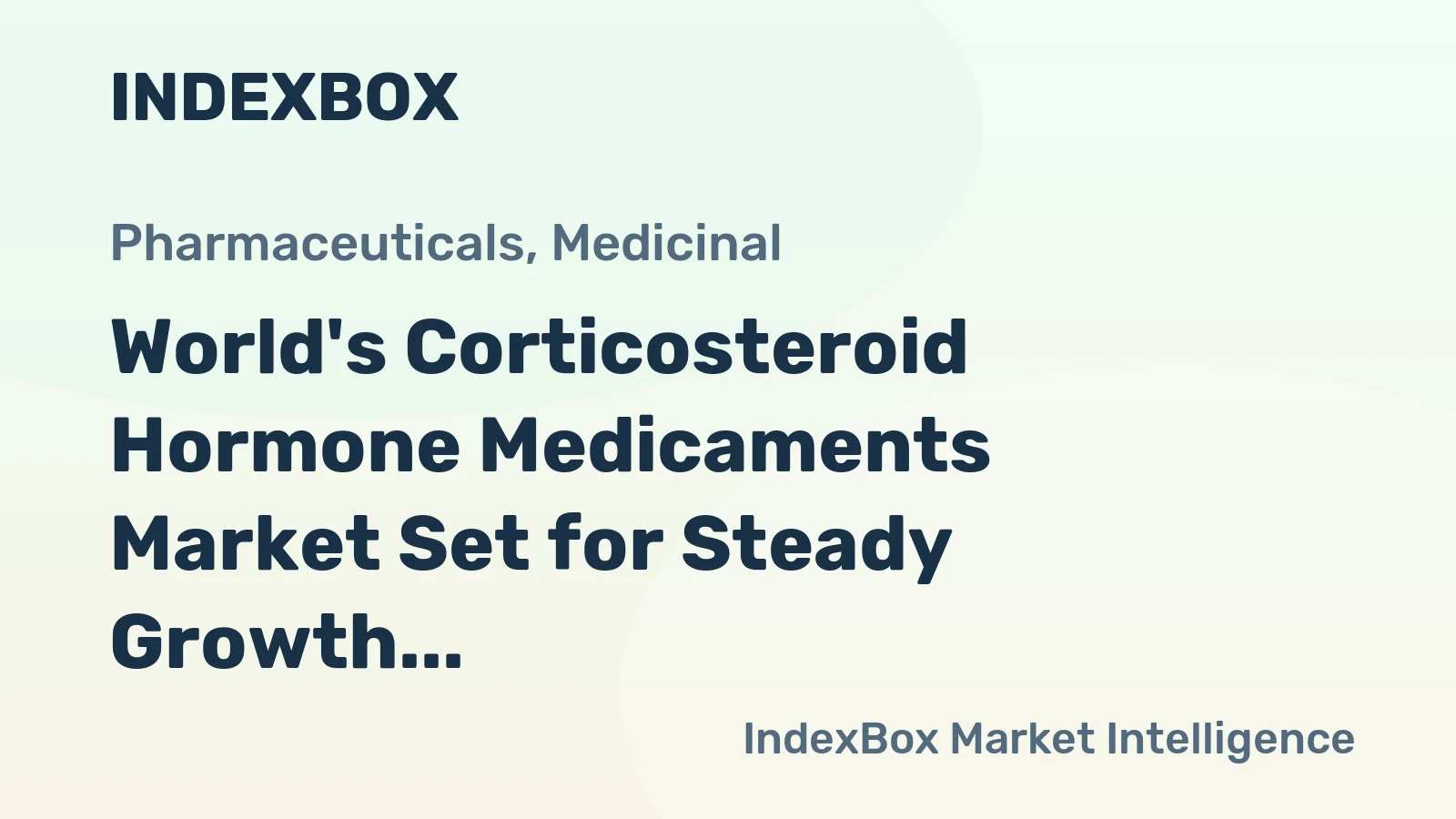 World's Corticosteroid Hormone Medicaments Market Set for Steady Growth with a 1.7% Volume CAGR