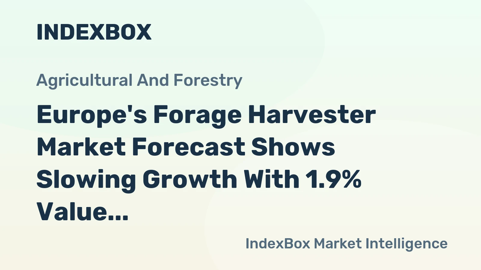 Europe's Forage Harvester Market Forecast Shows Slowing Growth With 1.9% Value CAGR Through 2035