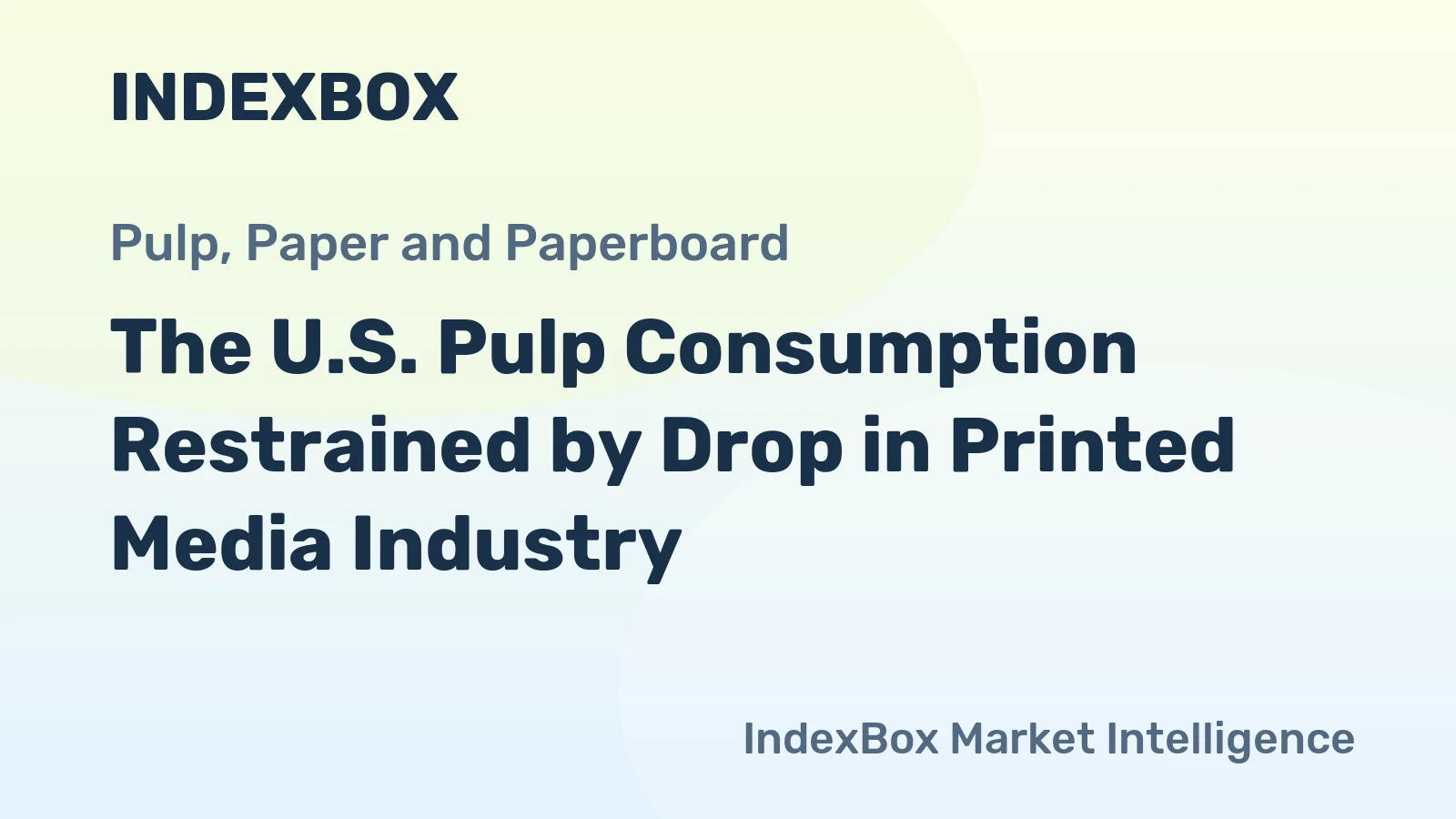 The U.S. Pulp Consumption Restrained by Drop in Printed Media Industry
