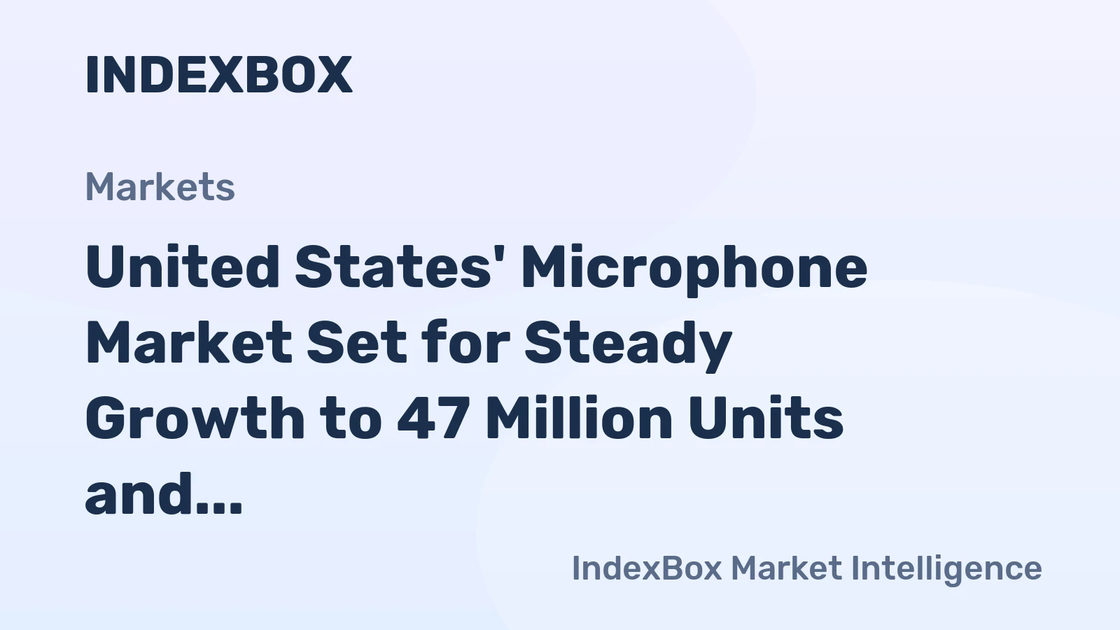United States' Microphone Market Set for Steady Growth to 47 Million Units and $545 Million by 2035