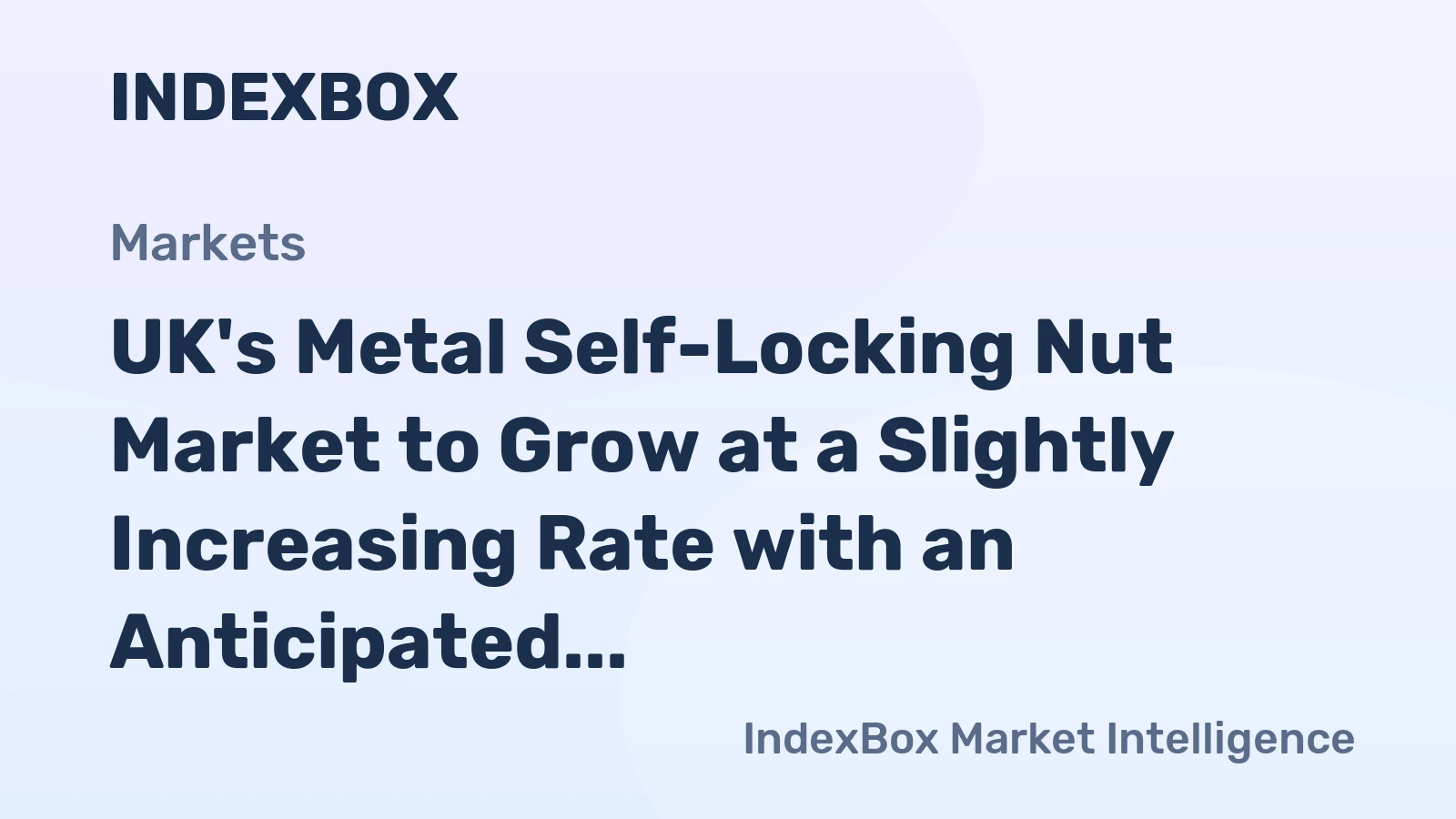 UK's Metal Self-Locking Nut Market to Grow at a Slightly Increasing Rate with an Anticipated CAGR of +0.1% from 2024 to 2035