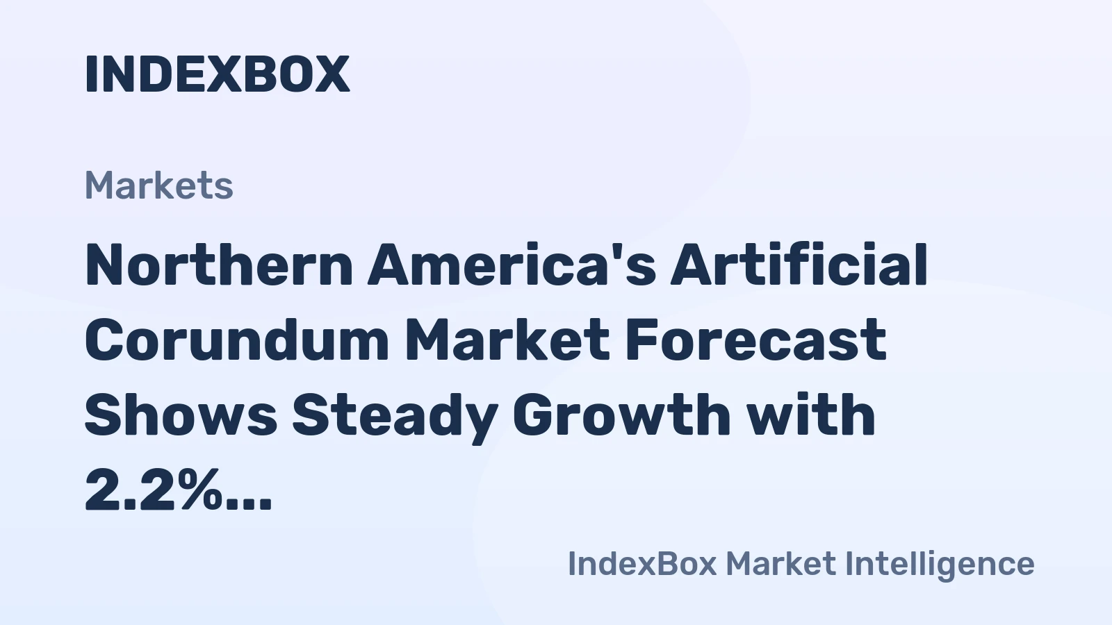 Northern America's Artificial Corundum Market Forecast Shows Steady Growth with 2.2% CAGR in Value Through 2035