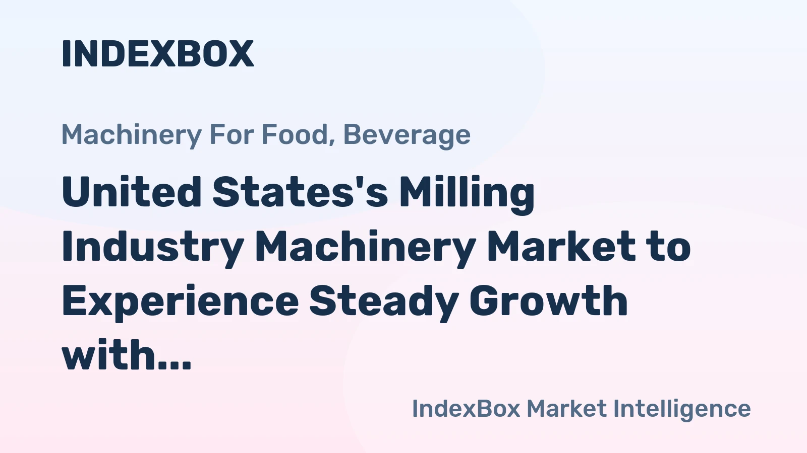 United States's Milling Industry Machinery Market to Experience Steady Growth with CAGR of +1.0% from 2024 to 2035