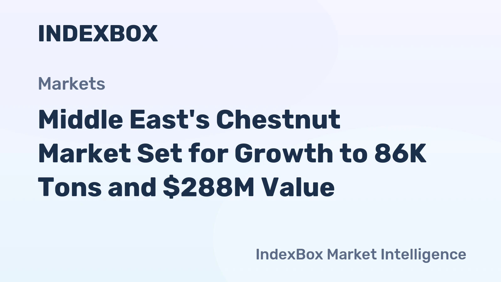Middle East's Chestnut Market Set for Growth to 86K Tons and $288M Value