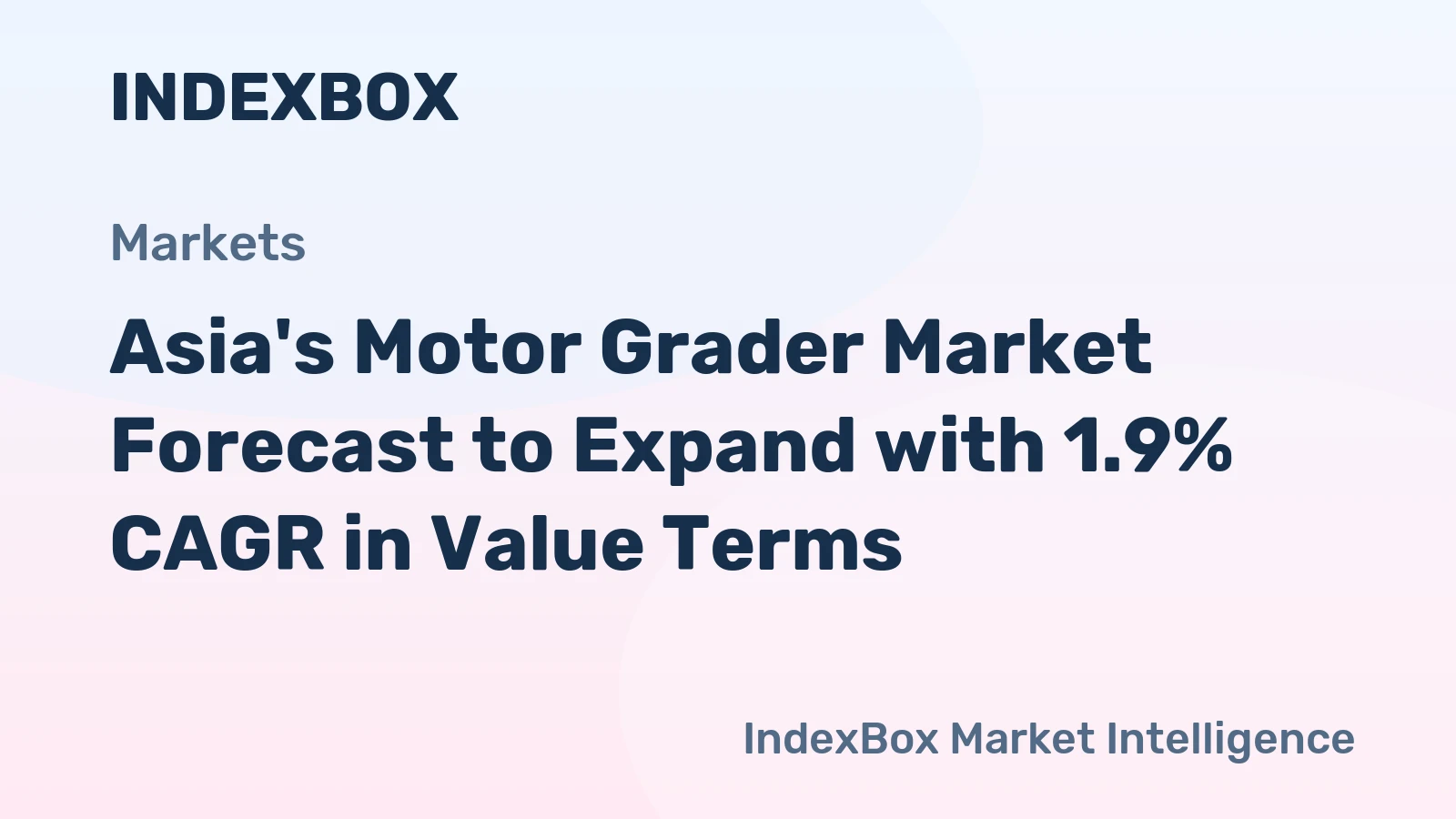 Asia's Motor Grader Market Forecast to Expand with 1.9% CAGR in Value Terms
