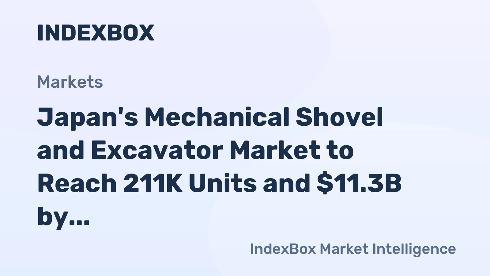 Japan's Mechanical Shovel and Excavator Market to Reach 211K Units and $11.3B by 2035